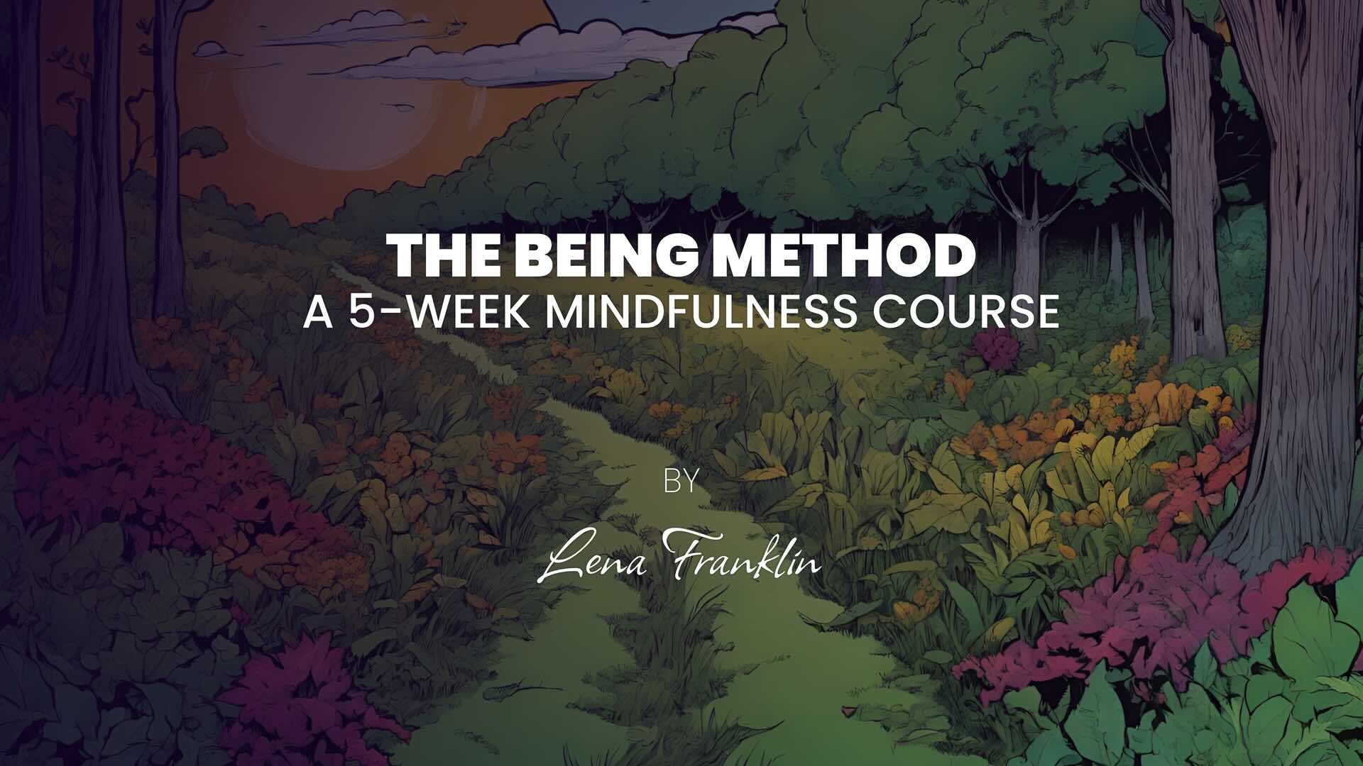 The BEING Method by Lena Franklin | Start your wellness journey today ...