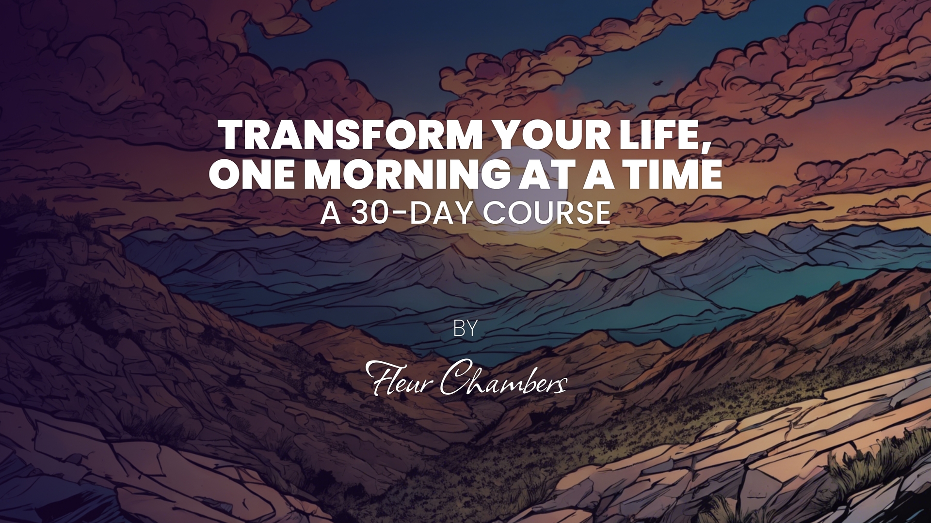 Transform Your Life, One Morning at a Time by Fleur Chambers | Start ...